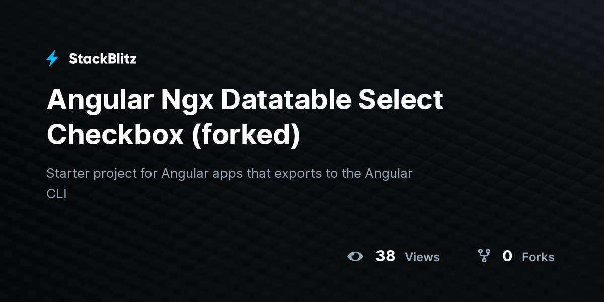 Angular Ngx Datatable Select Checkbox (forked) - StackBlitz Angular Ngx Datatable Select Checkbox (forked) - StackBlitz