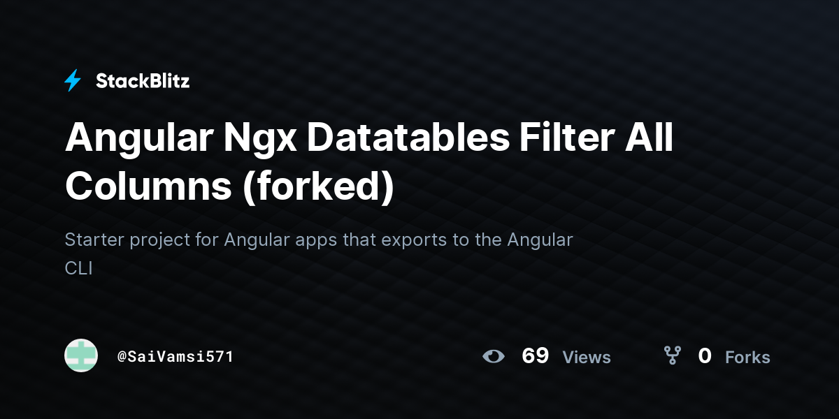 Angular Ngx Datatables Filter All Columns (forked) - StackBlitz Angular Ngx Datatables Filter All Columns (forked) - StackBlitz