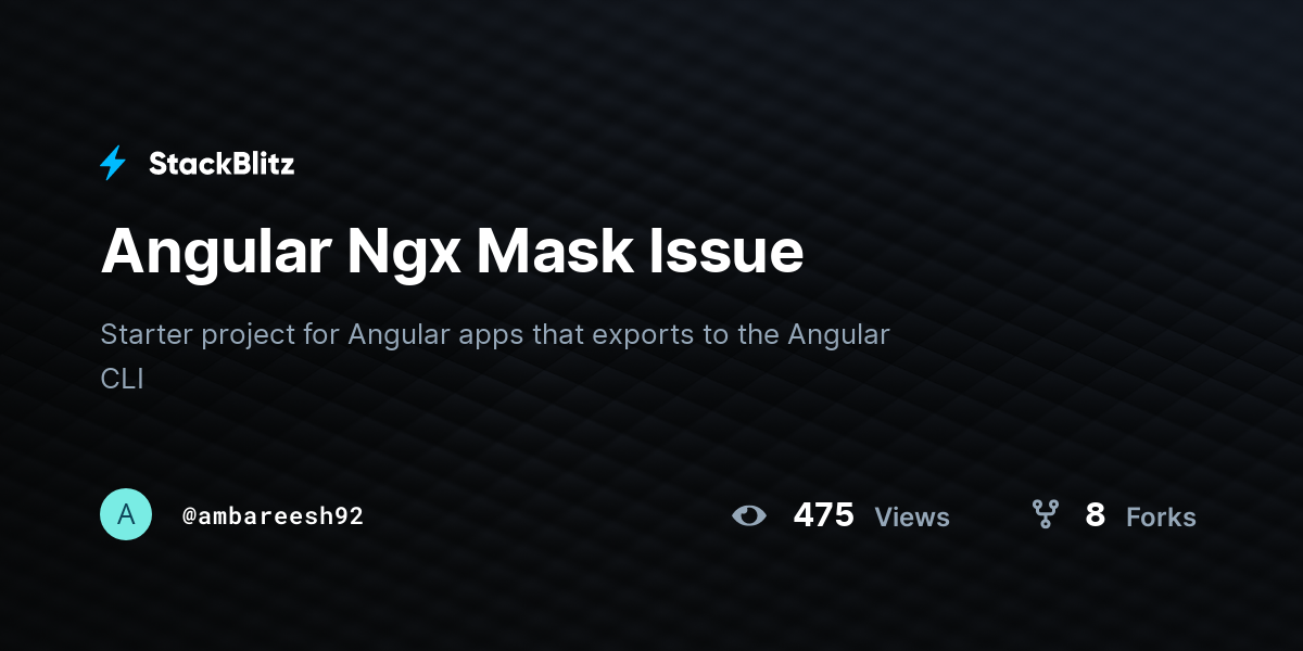 Angular Ngx Mask Issue - StackBlitz Angular Ngx Mask Issue - StackBlitz
