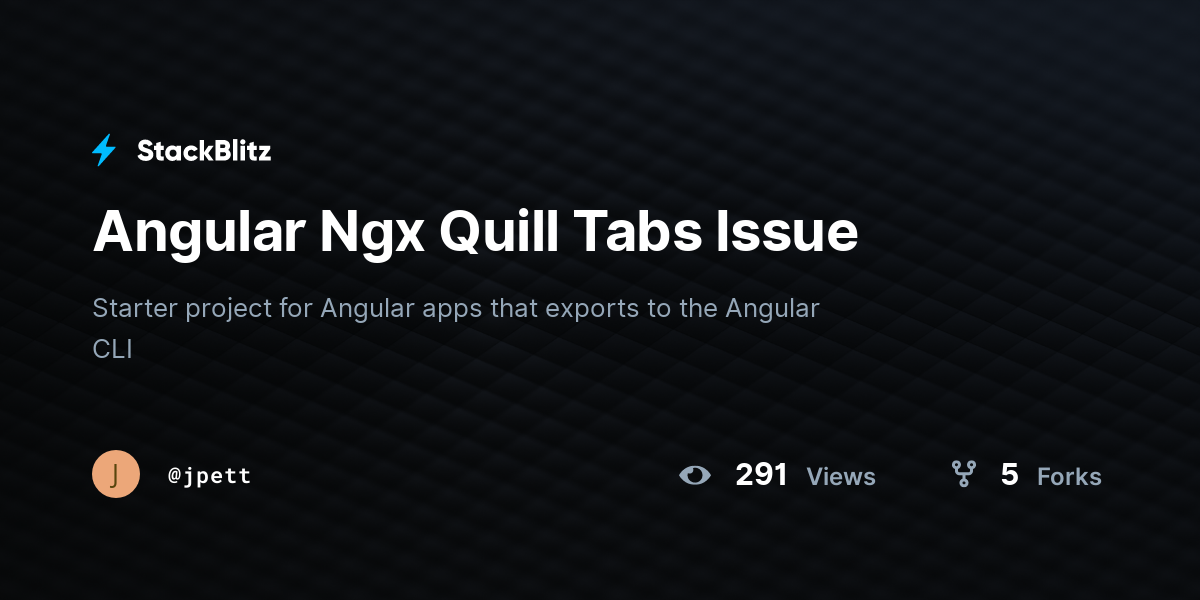 Angular Ngx Quill Tabs Issue - StackBlitz
