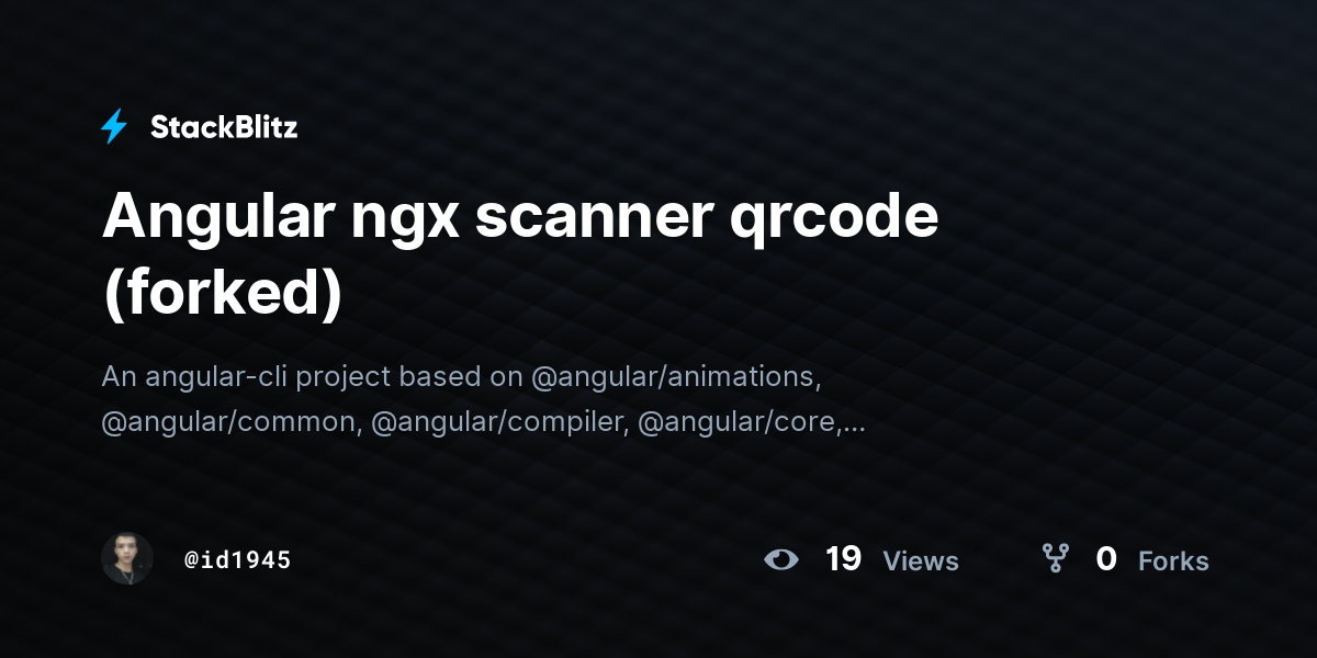 Angular ngx scanner qrcode (forked) - StackBlitz Angular ngx scanner qrcode (forked) - StackBlitz