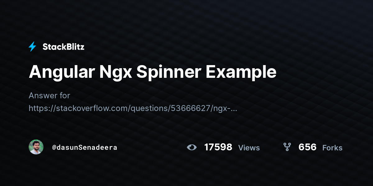 Angular Ngx Spinner Example - StackBlitz