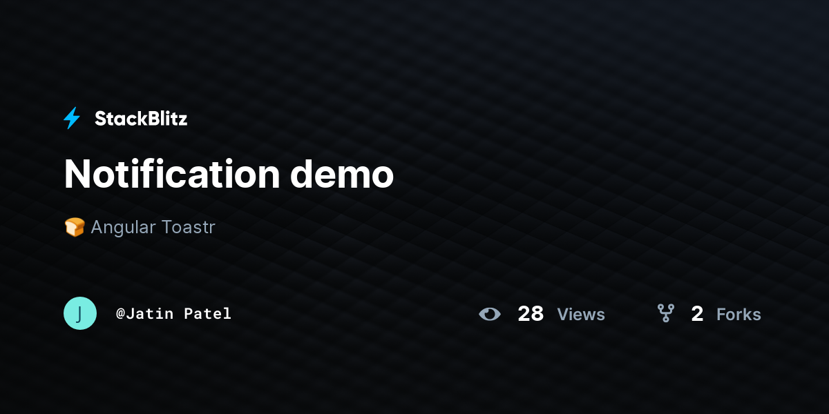 Notification demo - StackBlitz