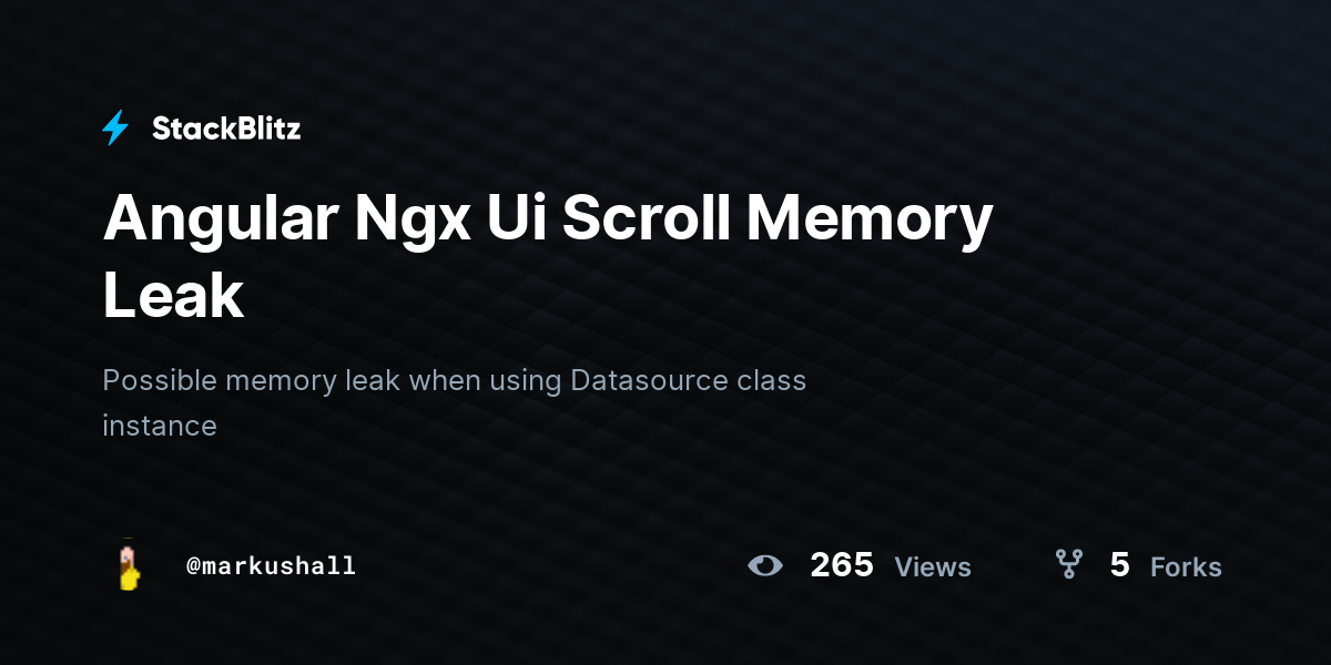 Angular Ngx Ui Scroll Memory Leak Stackblitz