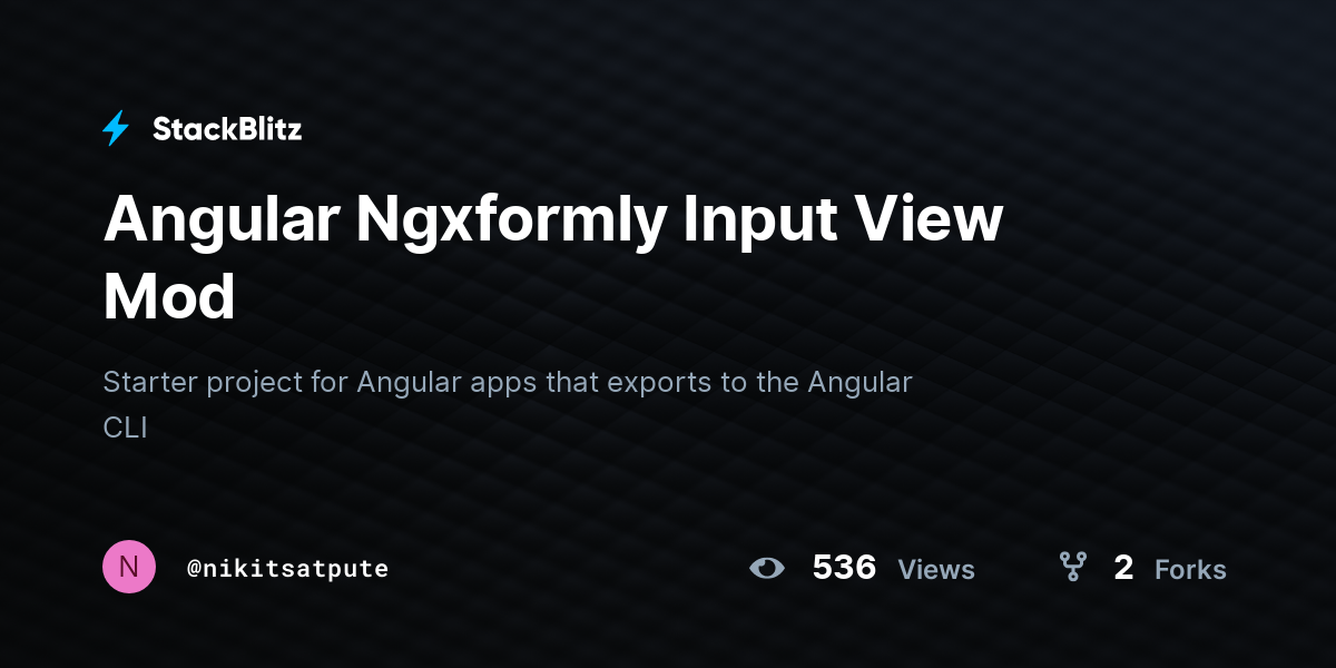 Angular Ngxformly Input View Mod - StackBlitz
