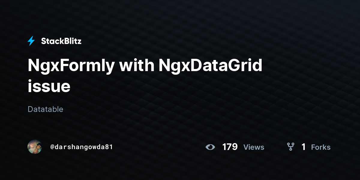 NgxFormly with NgxDataGrid issue - StackBlitz