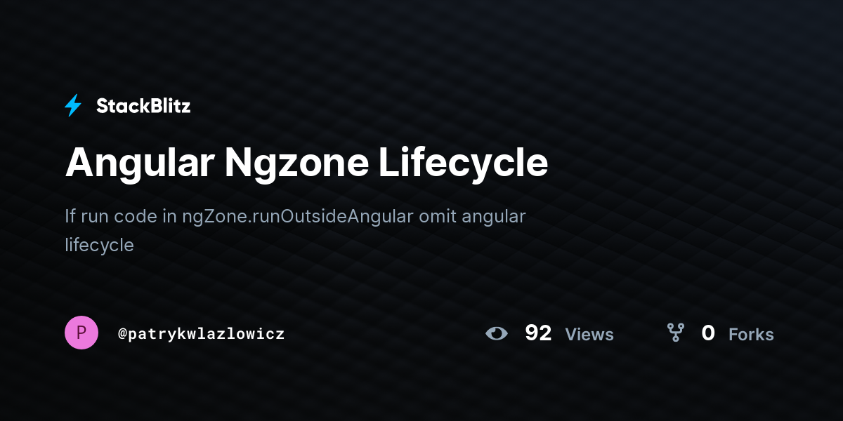 Angular Ngzone Lifecycle - StackBlitz