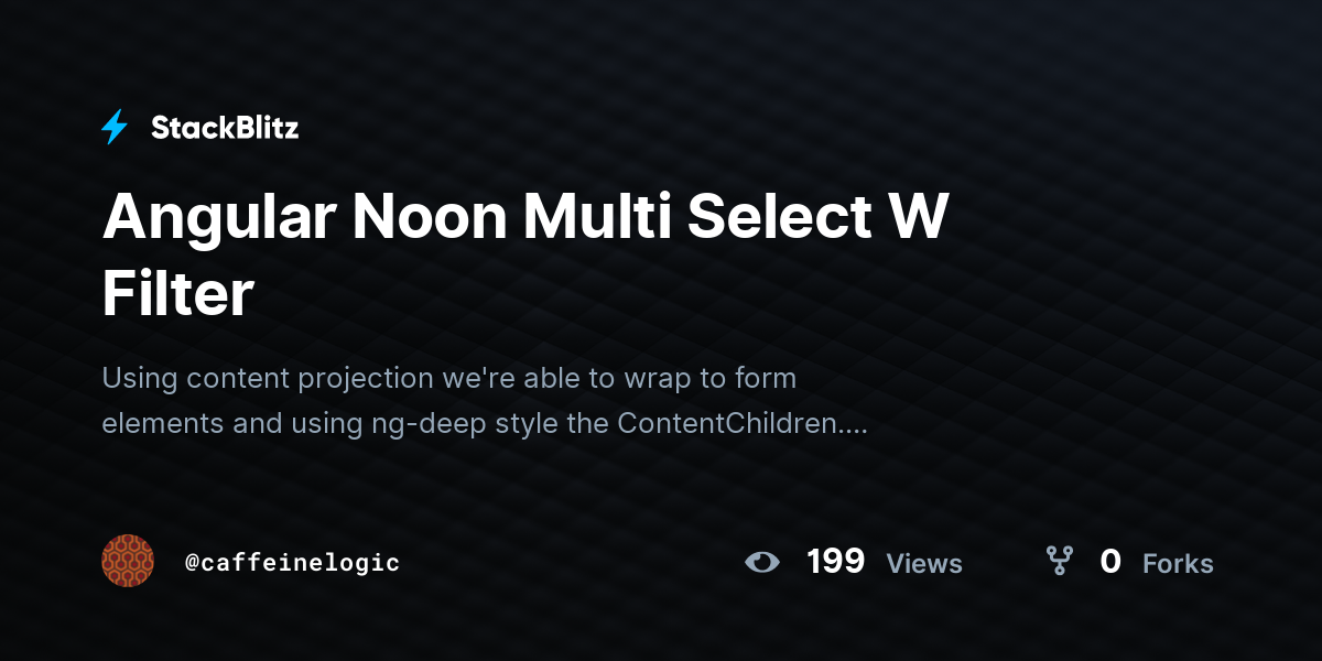 Angular Noon Multi Select W Filter - StackBlitz Angular Noon Multi Select W Filter - StackBlitz