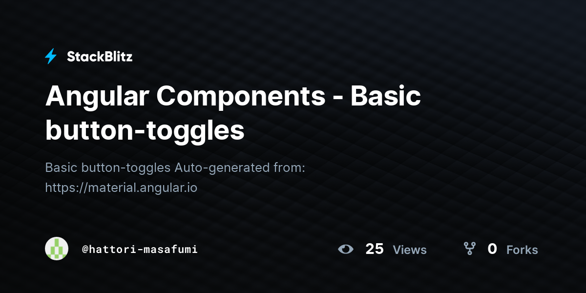 Angular Components - Basic button-toggles - StackBlitz