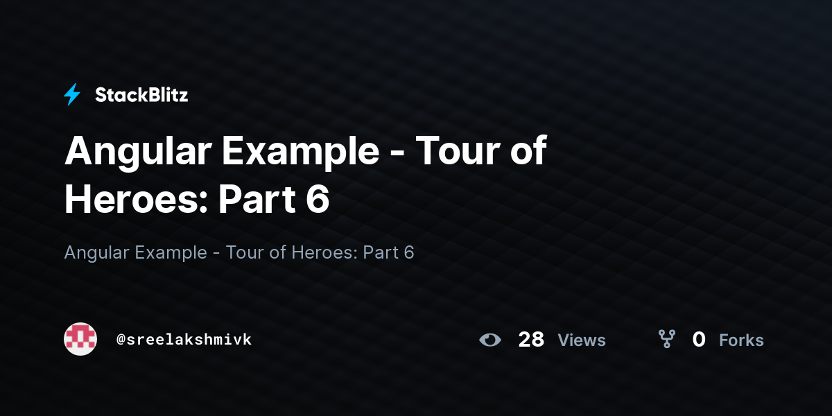 Angular Example - Tour of Heroes: Part 6 - StackBlitz