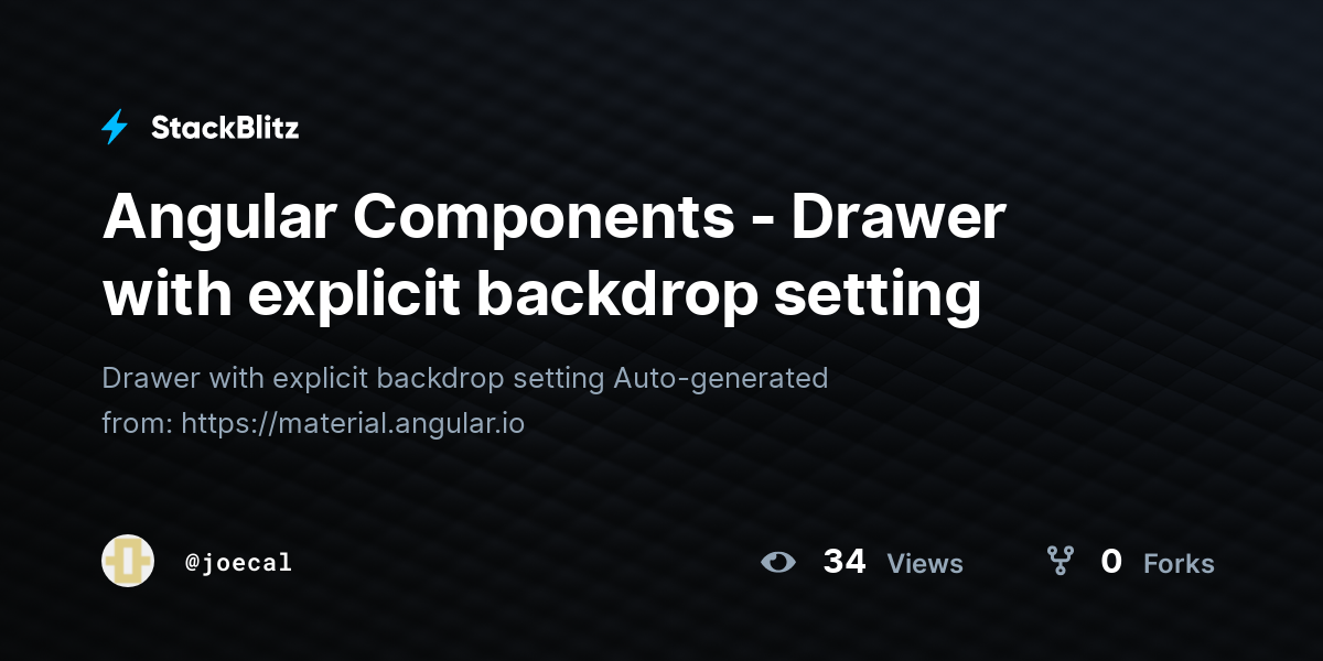 Angular Components - Drawer with explicit backdrop setting - StackBlitz