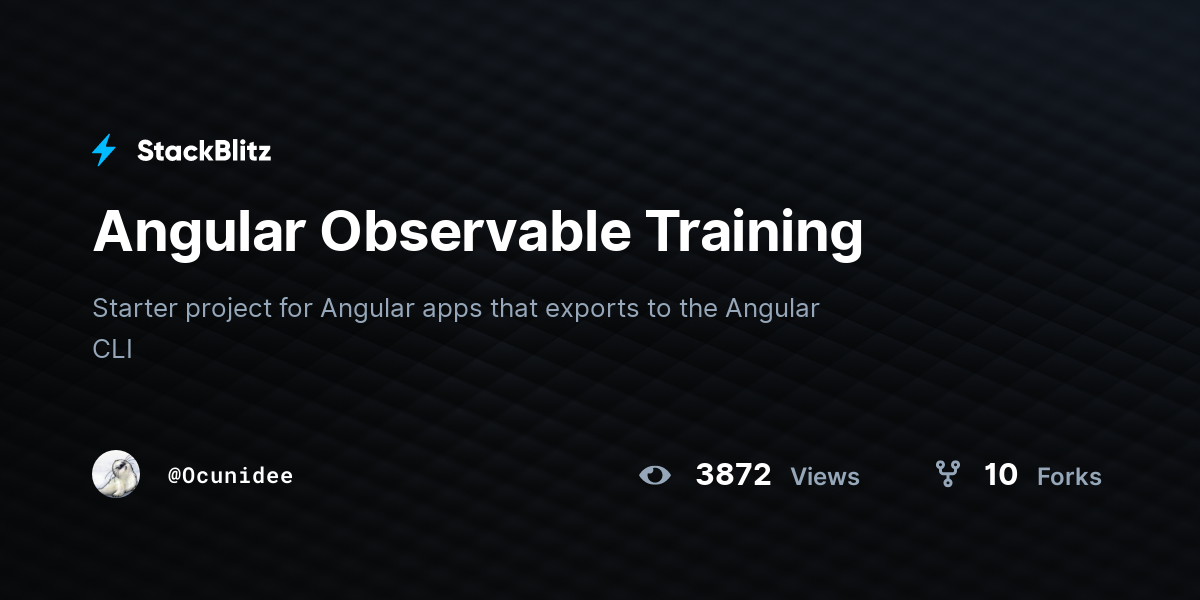 Angular Observable Training - StackBlitz Angular Observable Training - StackBlitz