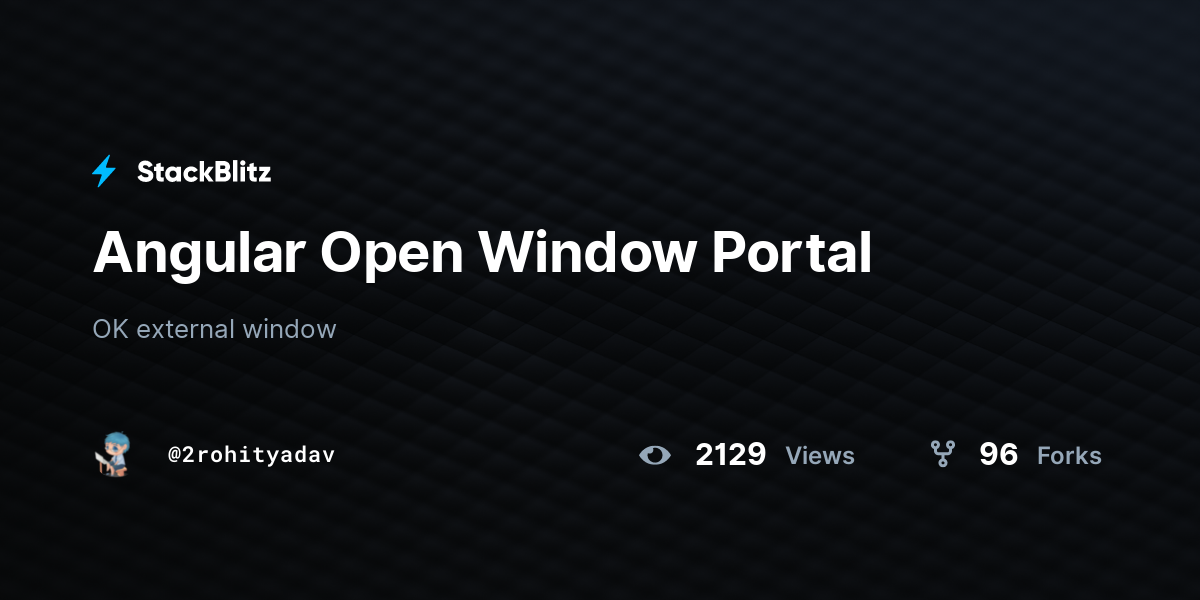 Angular Open Window Portal - StackBlitz