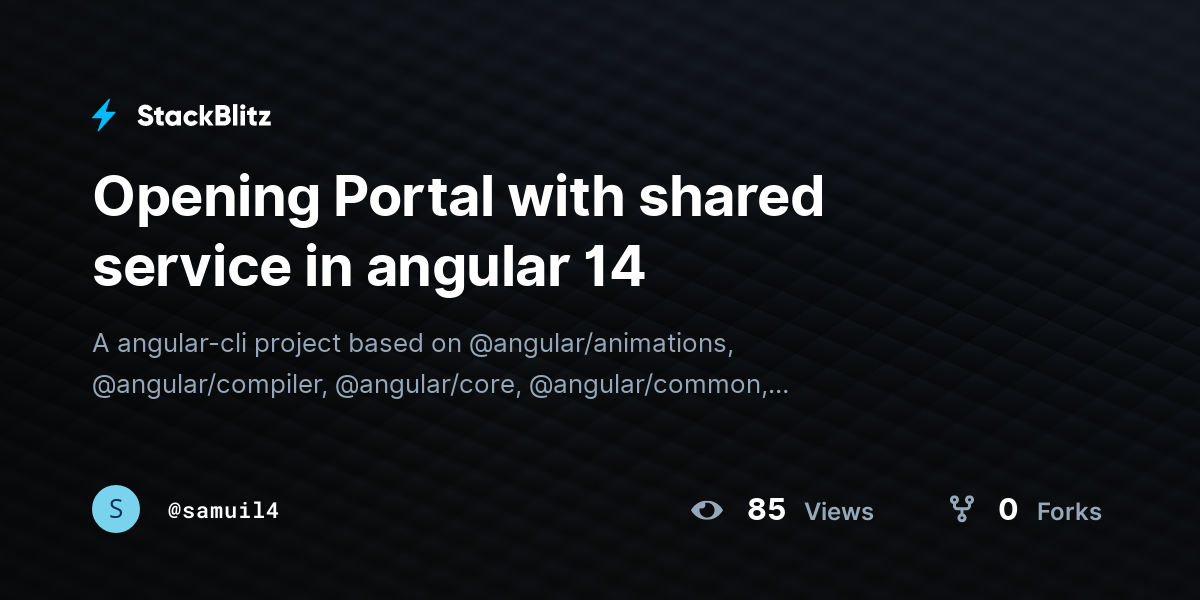 Opening Portal with shared service in angular 14 - StackBlitz