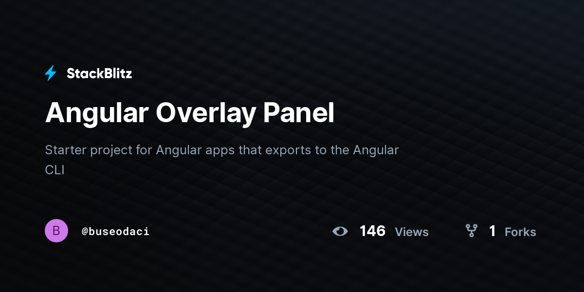 Angular Overlay Panel - StackBlitz