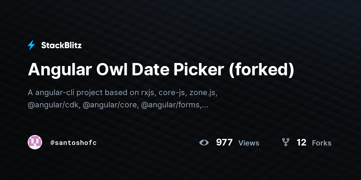 Angular Owl Date Picker (forked) - StackBlitz