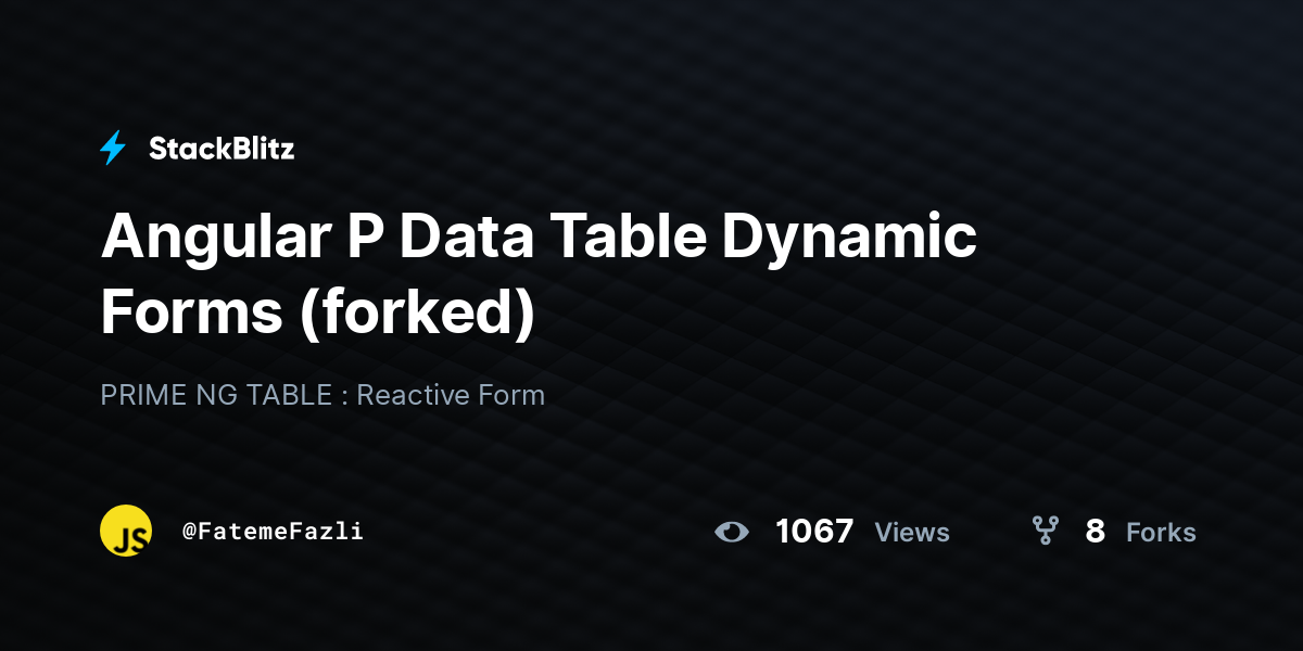 Angular P Data Table Dynamic Forms (forked) - StackBlitz