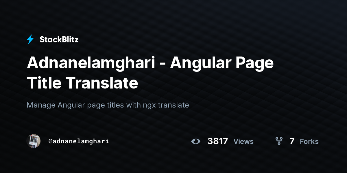 Adnanelamghari - Angular Page Title Translate - StackBlitz