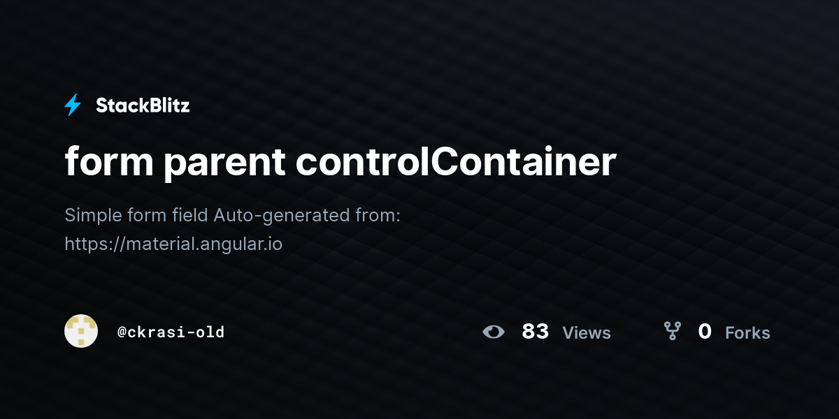 form parent controlContainer - StackBlitz