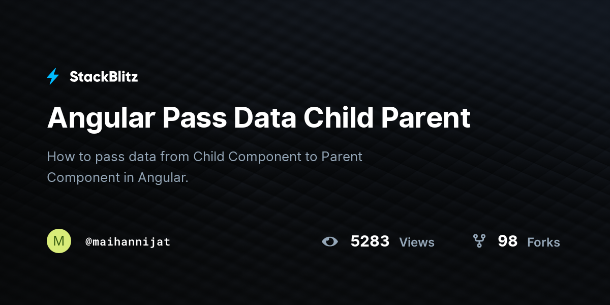 Angular Pass Data Child Parent - StackBlitz