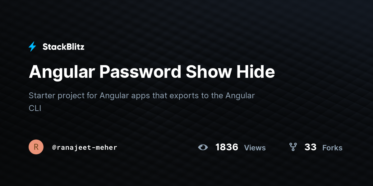 Angular Password Show Hide - StackBlitz Angular Password Show Hide - StackBlitz