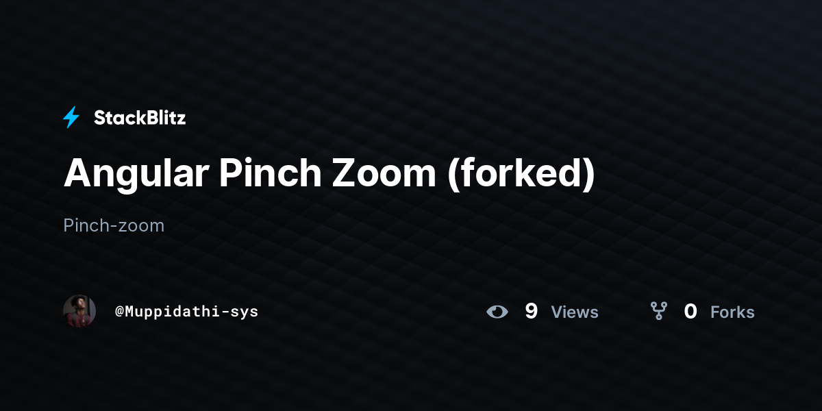 Angular Pinch Zoom (forked) - StackBlitz
