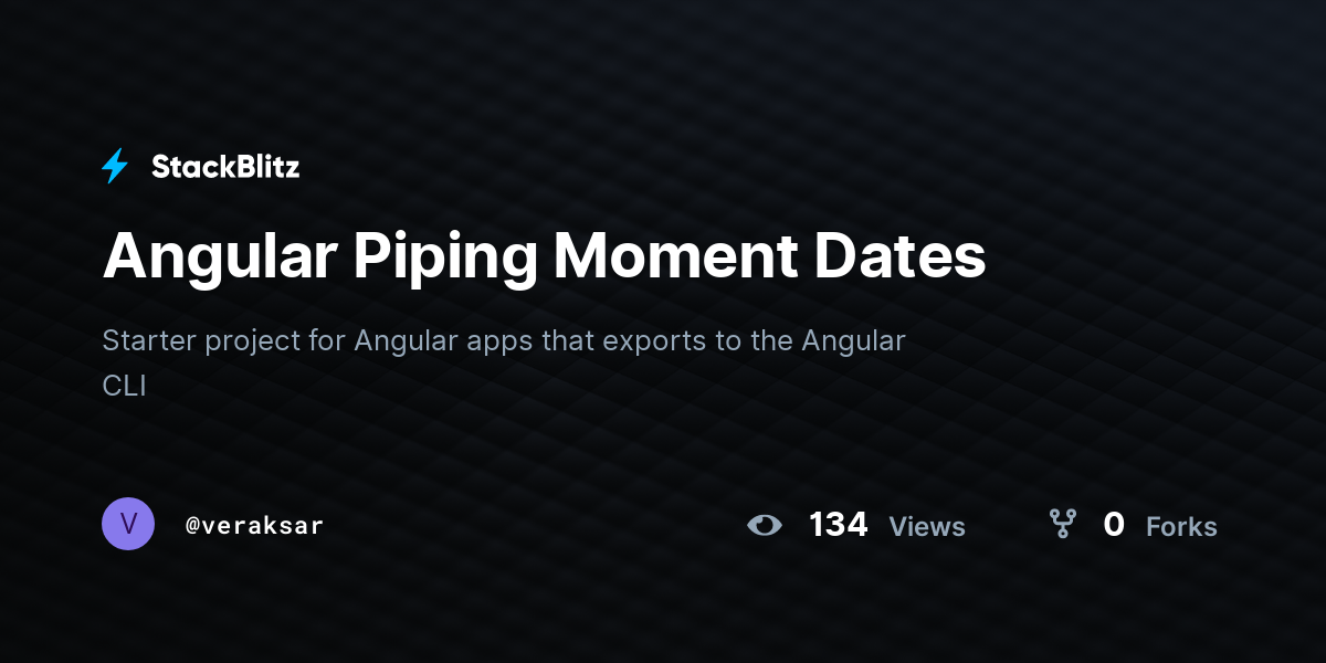 Angular Piping Moment Dates Stackblitz