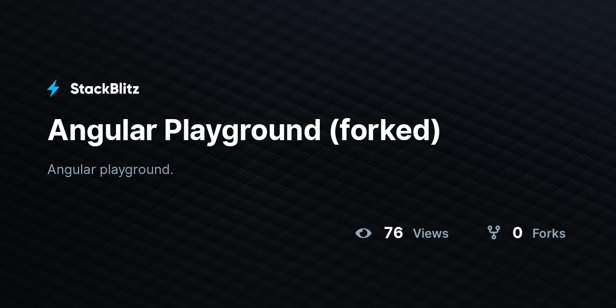 Angular Playground (forked) - StackBlitz