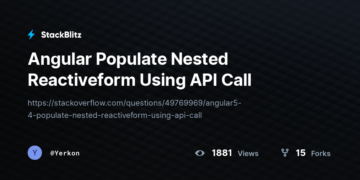 Angular Populate Nested Reactiveform Using Api Call Stackblitz