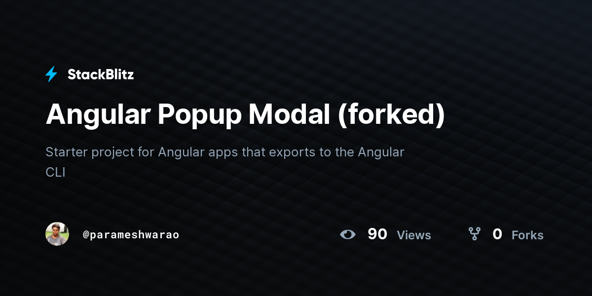 Angular Popup Modal (forked) - StackBlitz