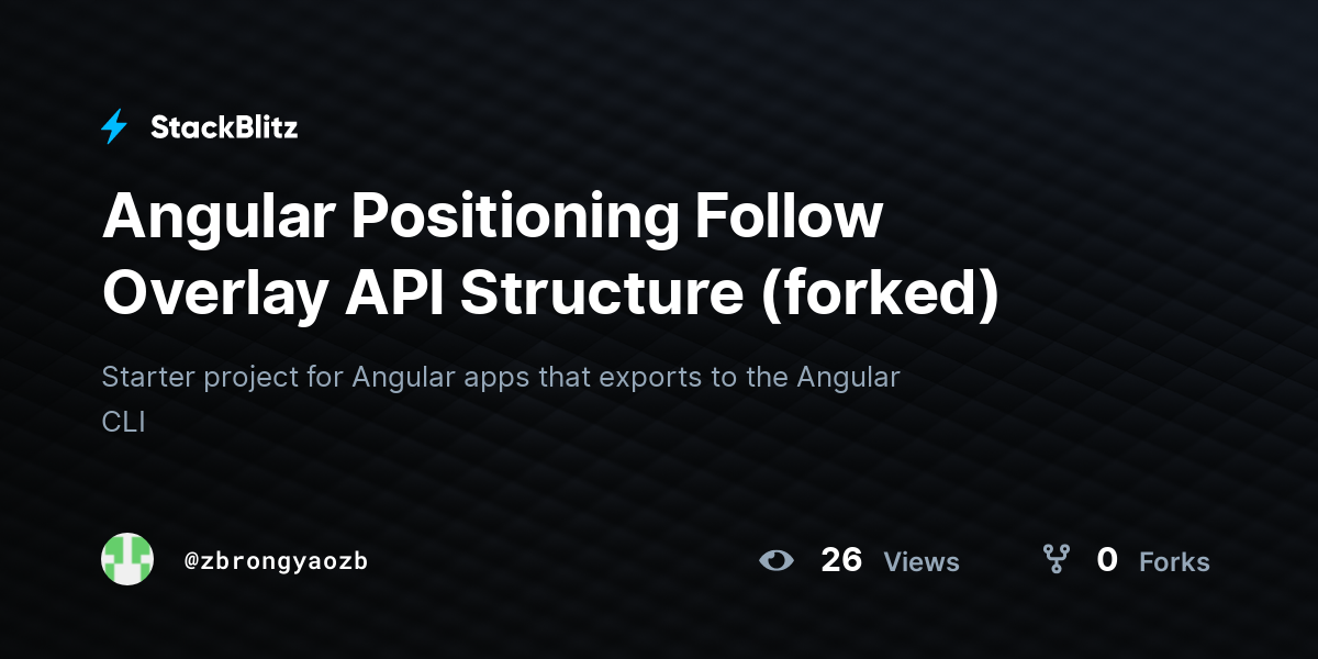 Angular Positioning Follow Overlay API Structure (forked) - StackBlitz Angular Positioning Follow Overlay API Structure (forked) - StackBlitz