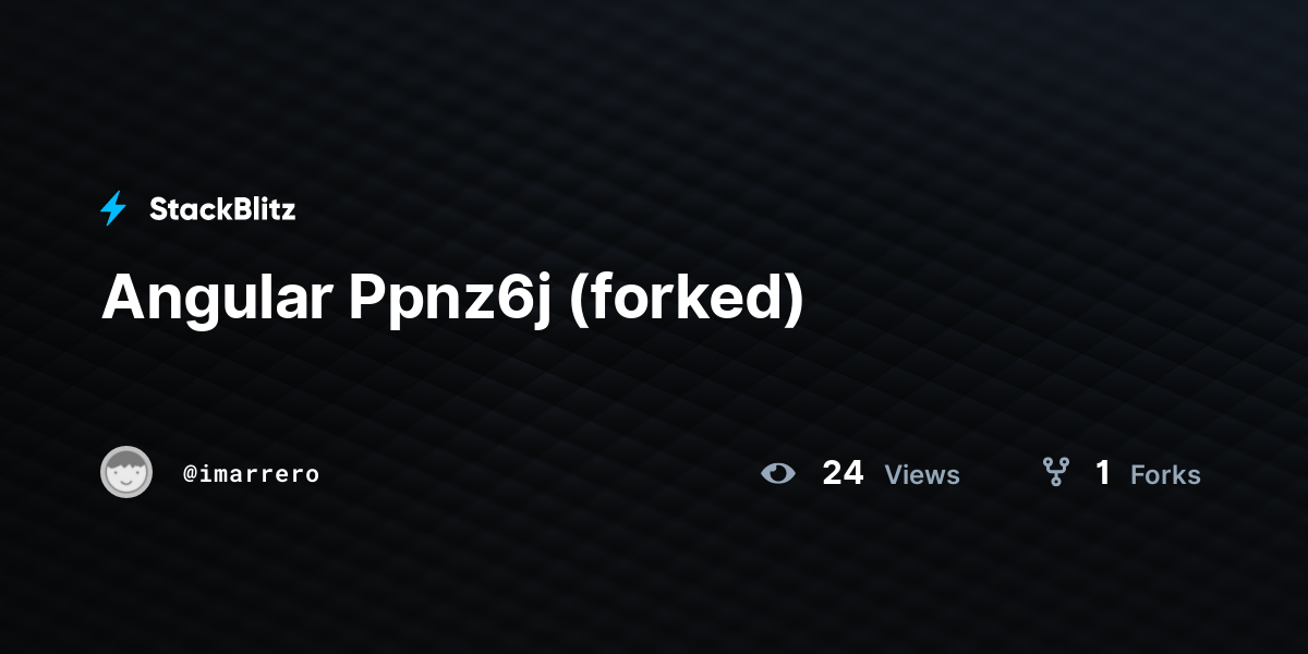 Angular Ppnz6j (forked) - StackBlitz Angular Ppnz6j (forked) - StackBlitz