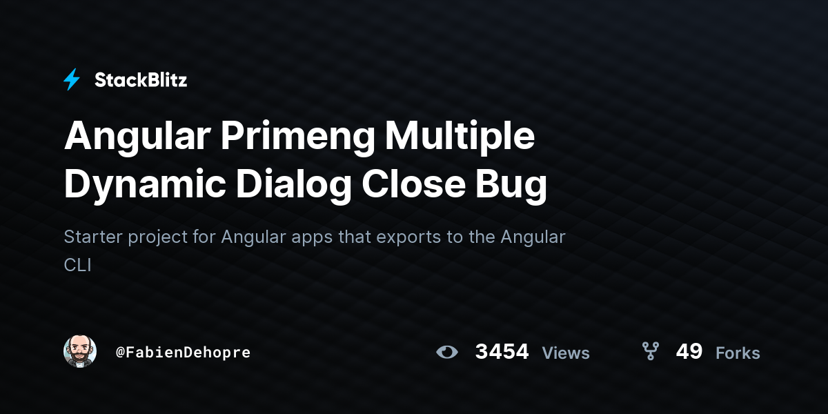 Angular Primeng Multiple Dynamic Dialog Close Bug - StackBlitz