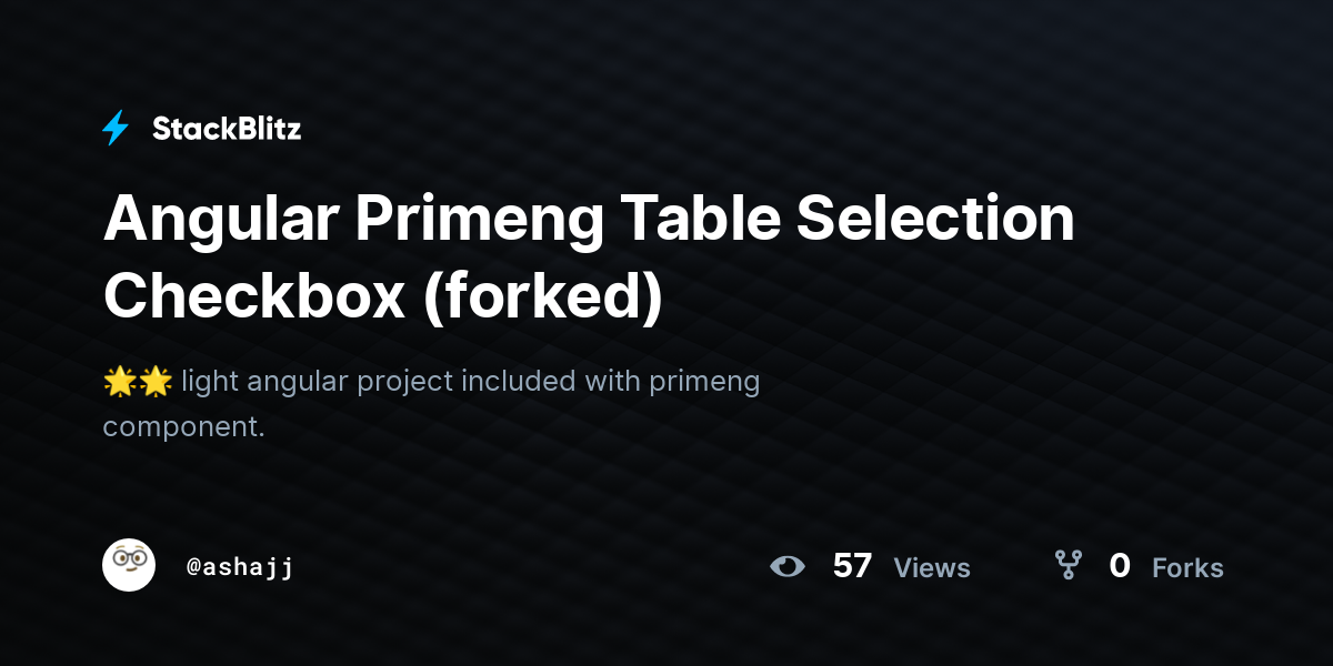 Angular Primeng Table Selection Checkbox (forked) - StackBlitz Angular Primeng Table Selection Checkbox (forked) - StackBlitz