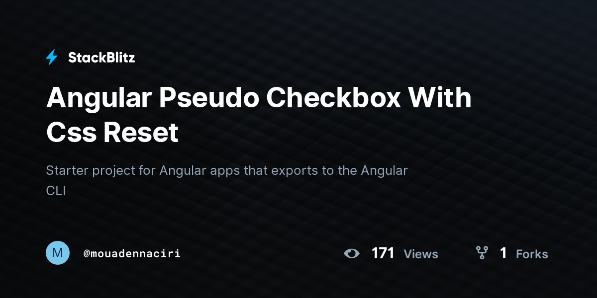 Angular Pseudo Checkbox With Css Reset - StackBlitz Angular Pseudo Checkbox With Css Reset - StackBlitz