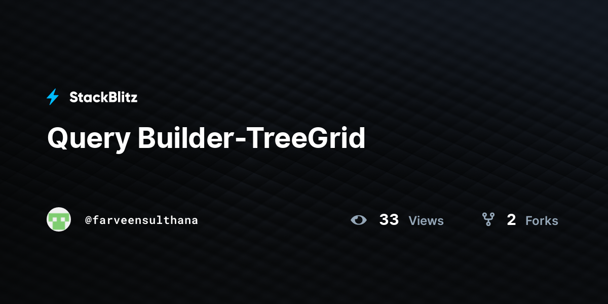 Query Builder-TreeGrid - StackBlitz