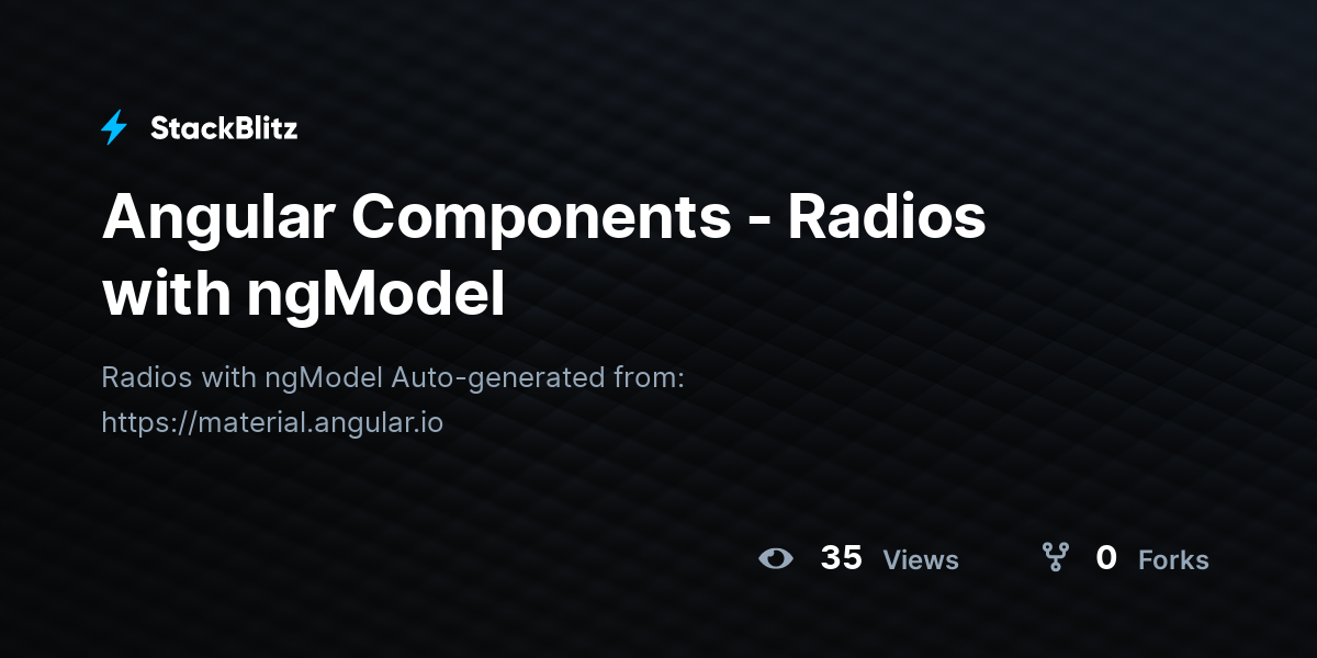 Angular Components - Radios with ngModel - StackBlitz Angular Components - Radios with ngModel - StackBlitz