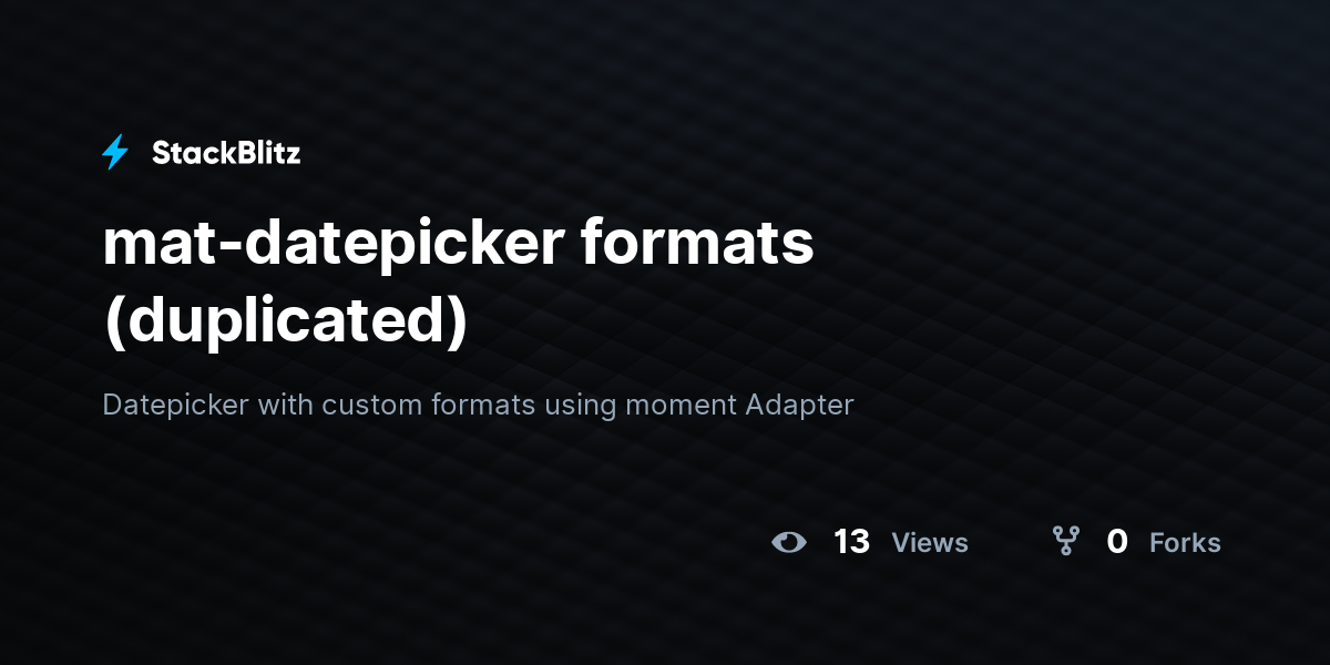 mat-datepicker formats (duplicated) - StackBlitz