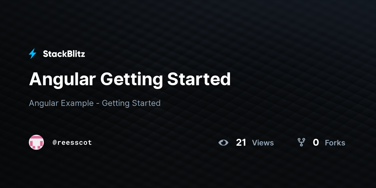 Angular Getting Started - StackBlitz Angular Getting Started - StackBlitz