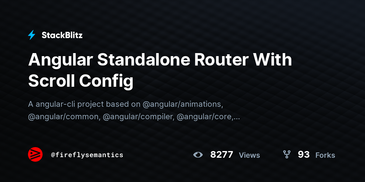 Angular Standalone Router With Scroll Config - StackBlitz