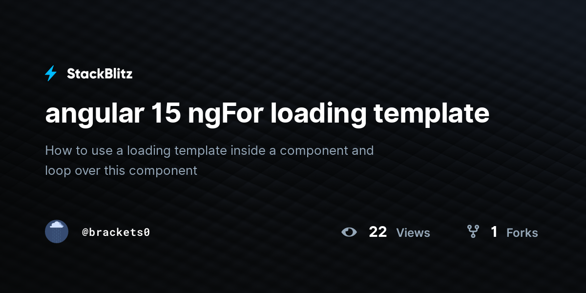angular 15 ngFor loading template - StackBlitz angular 15 ngFor loading template - StackBlitz