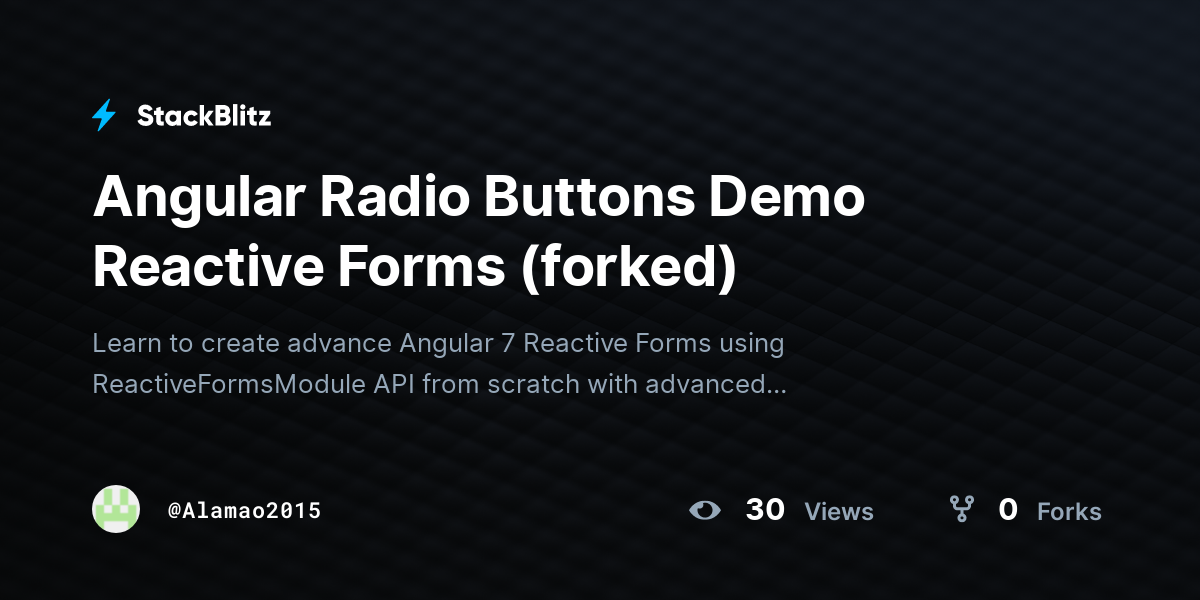 Angular Radio Buttons Demo Reactive Forms (forked) - StackBlitz Angular Radio Buttons Demo Reactive Forms (forked) - StackBlitz
