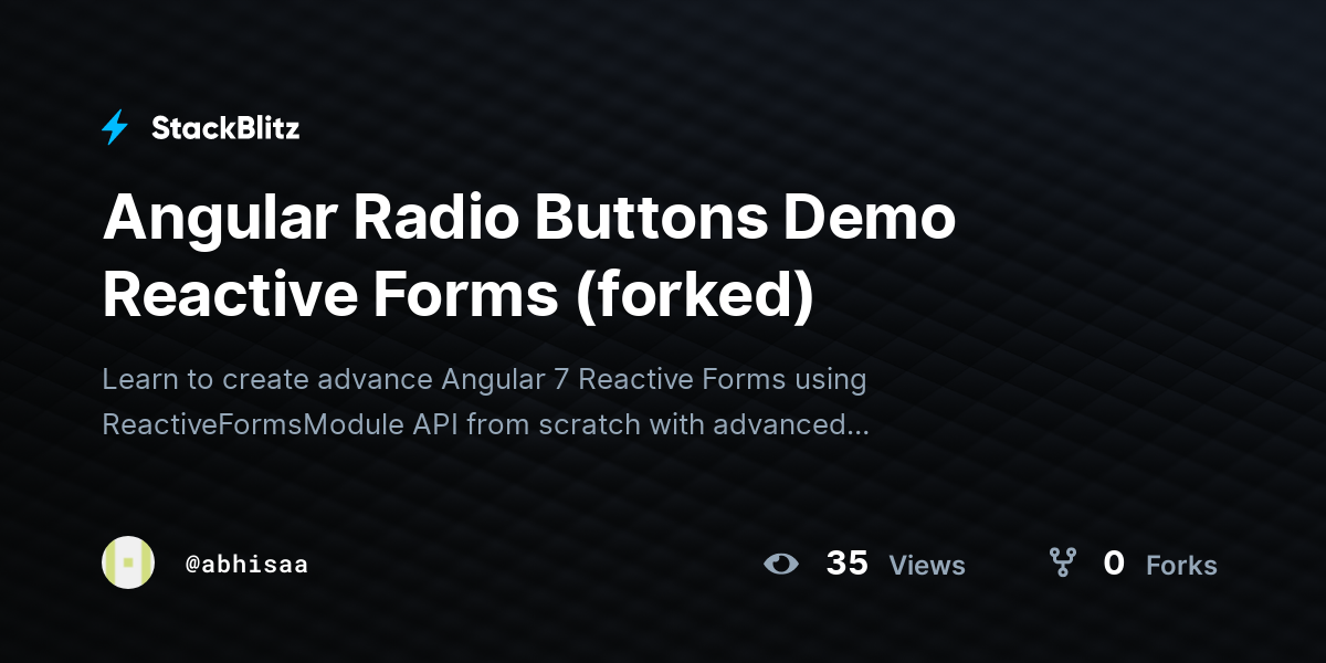 Angular Radio Buttons Demo Reactive Forms (forked) - StackBlitz Angular Radio Buttons Demo Reactive Forms (forked) - StackBlitz
