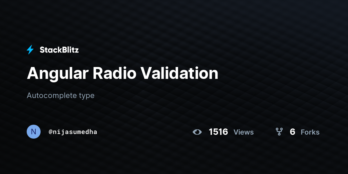 Angular Radio Validation - StackBlitz Angular Radio Validation - StackBlitz