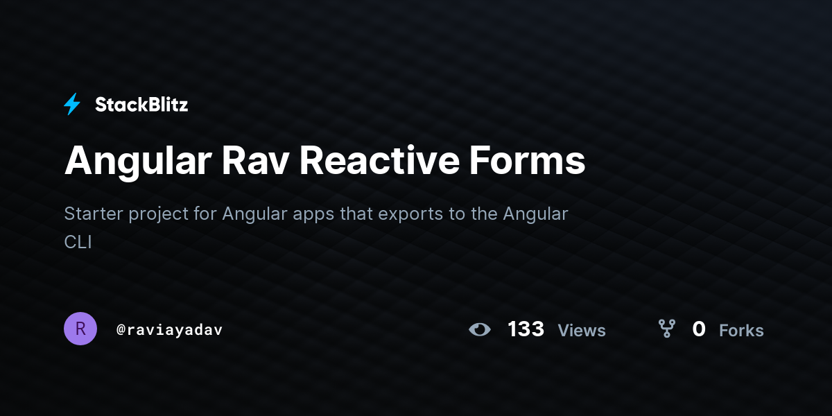 Angular Rav Reactive Forms - StackBlitz Angular Rav Reactive Forms - StackBlitz