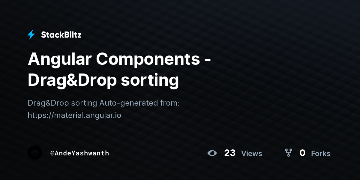 Angular Components - Drag&Drop sorting - StackBlitz Angular Components - Drag&Drop sorting - StackBlitz
