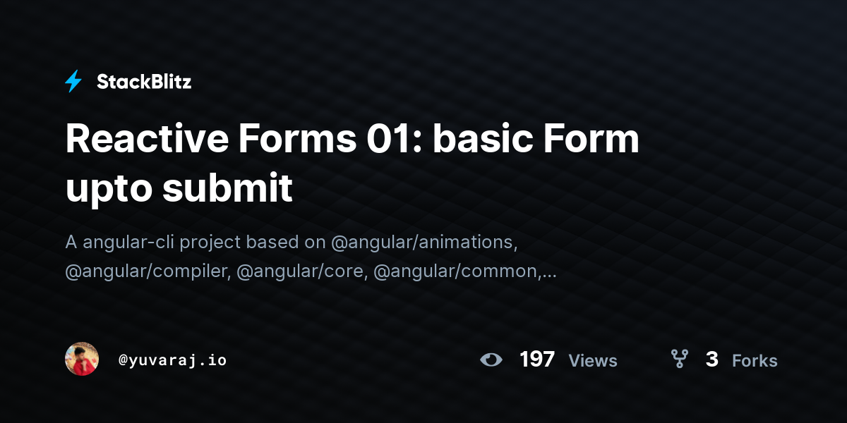 Reactive Forms 01: basic Form upto submit - StackBlitz