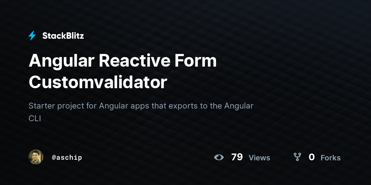 Angular Reactive Form Customvalidator - StackBlitz Angular Reactive Form Customvalidator - StackBlitz