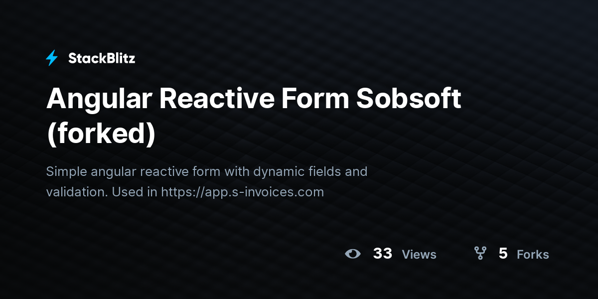 Angular Reactive Form Sobsoft (forked) - StackBlitz Angular Reactive Form Sobsoft (forked) - StackBlitz