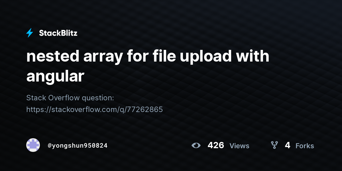 Nested Array For File Upload With Angular Stackblitz